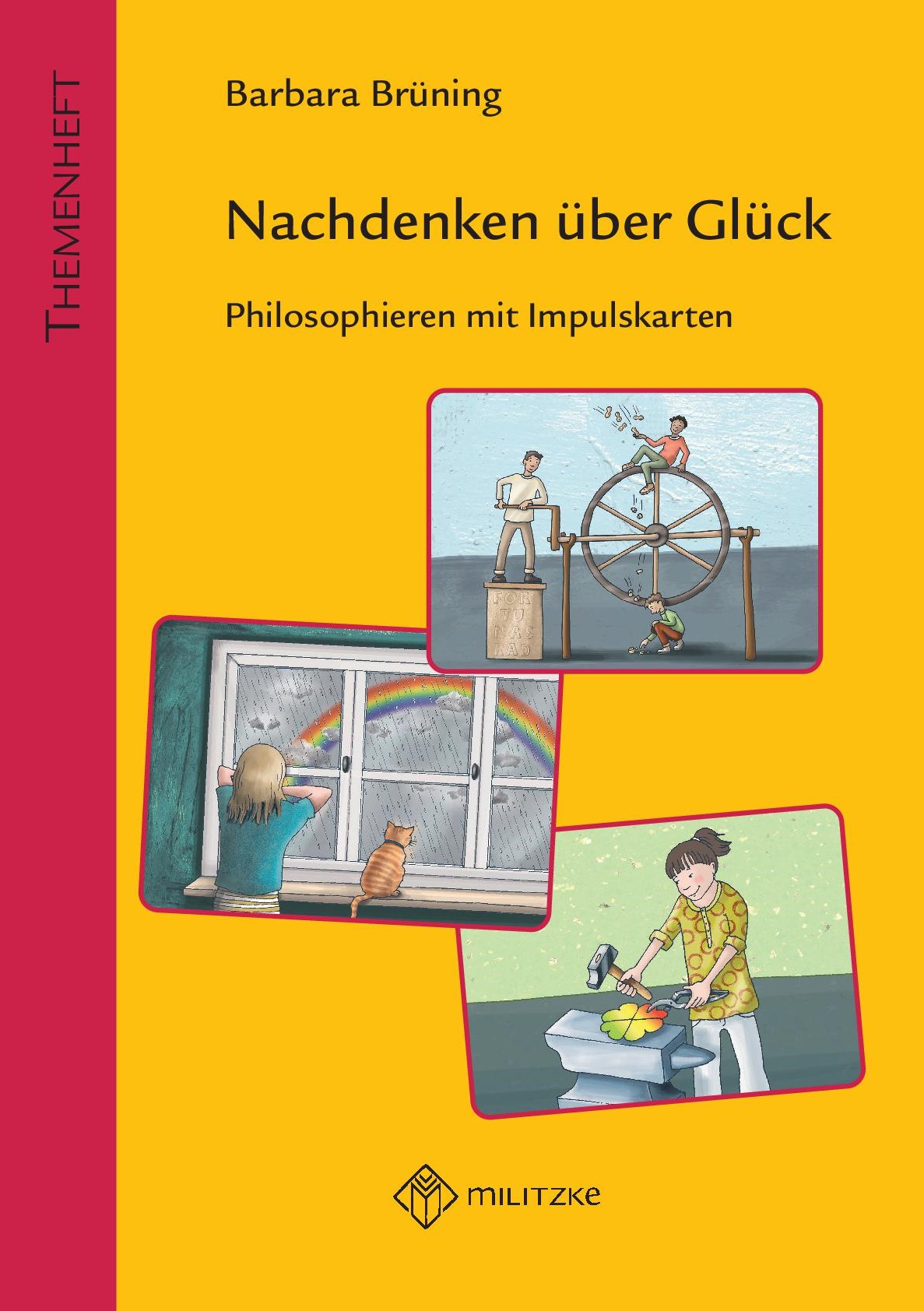 Nachdenken über Glück – Philosophieren mit Impulskarten | Militzke Verlag